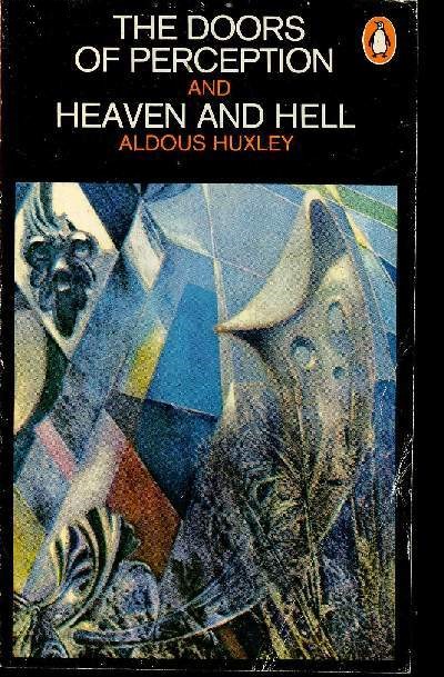 The Doors of Perception & Heaven and Hell [1971] Aldous Huxley - €5,00